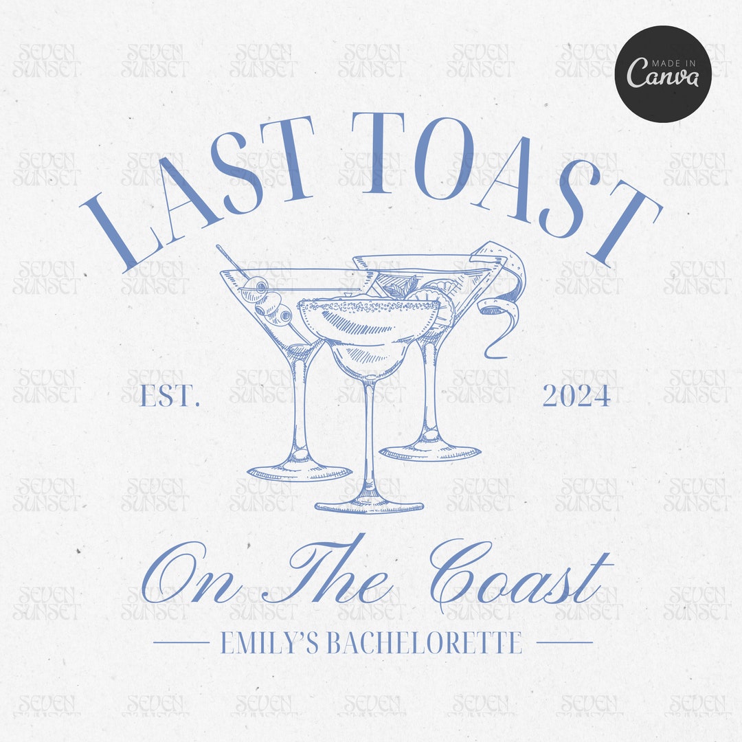 Last Toast on the Coast Bachelorette Logo Template Custom Beach ...