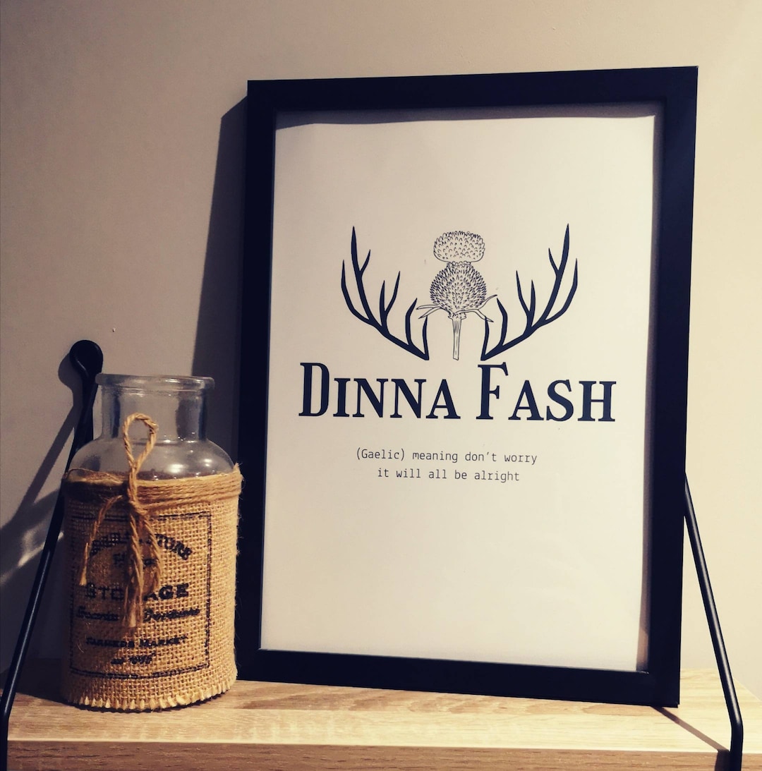 OUTLANDER Gift DINNA FASH Sassenach Scottish Gaelic Meaning Print ...