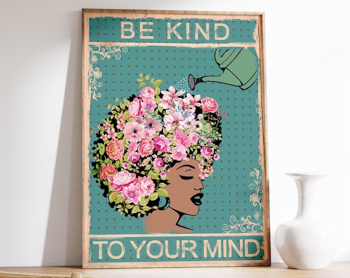 Be Kind to Your Mind Poster Floral Poster Floral Print - Etsy