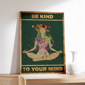 Be Kind to Your Mind Poster, Yoga Print, Floral Poster, Floral Print ...