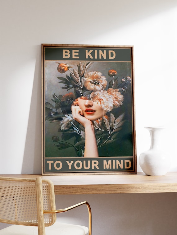 Be Kind to Your Mind Poster Floral Poster Floral Print | Etsy