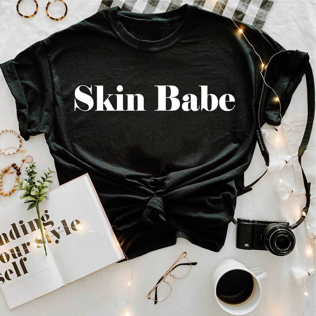 Skin Babe Tee, Skin Babe T-shirt, Skincare T-shirt, Skincare Lover Gift ...
