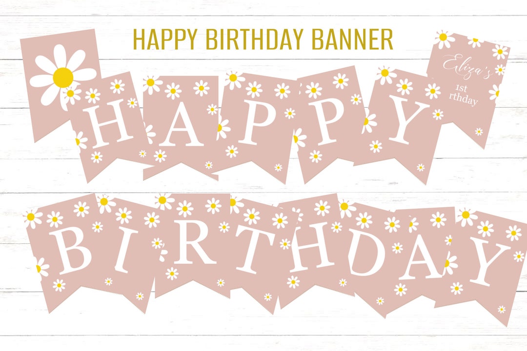 Editable Daisy Birthday Banner for Instant Editing and Printing, Daisy ...