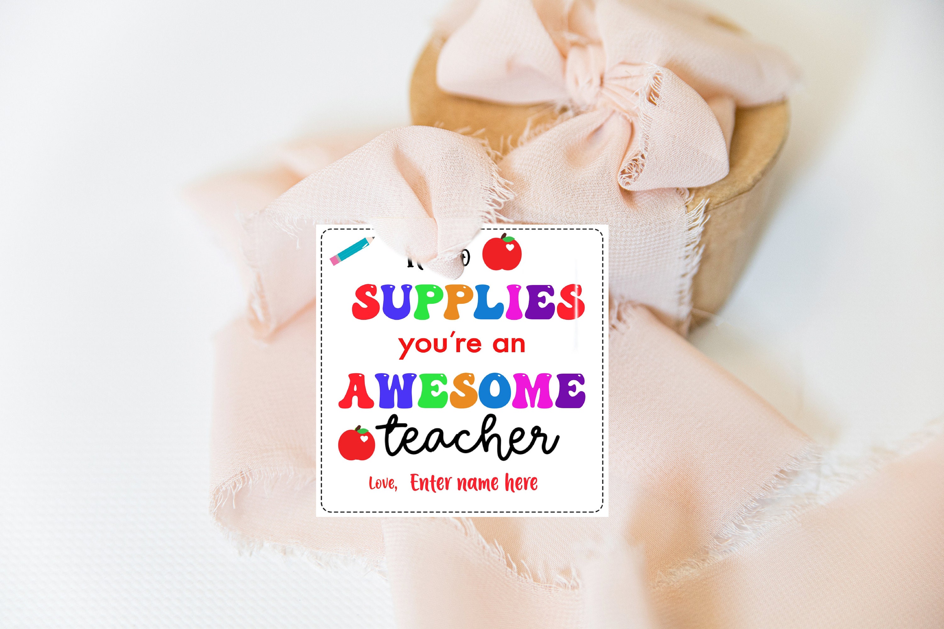 Teacher Appreciation Gift Tags for Instant Editing End of School Favor ...