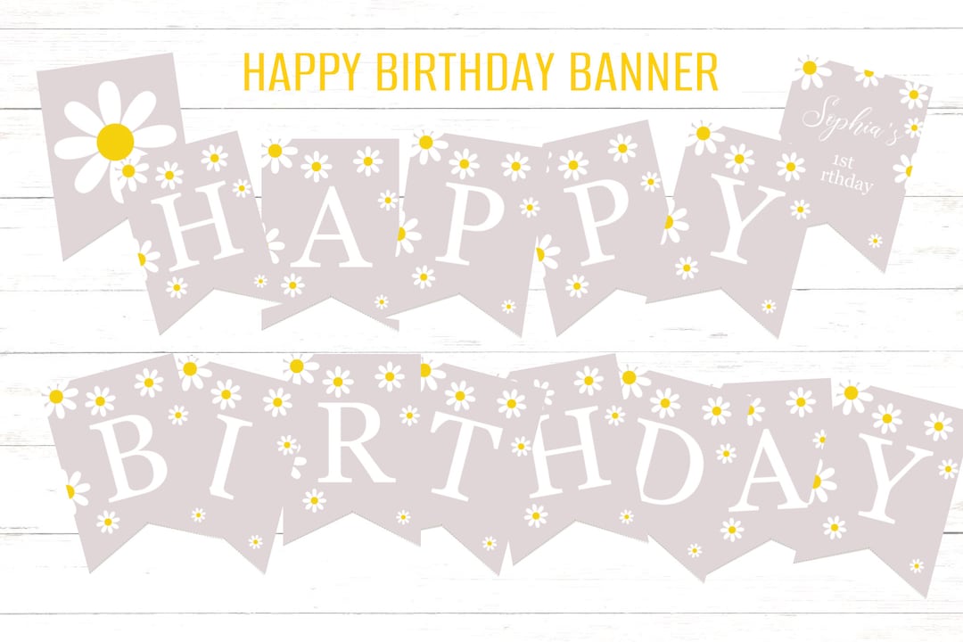 Editable Daisy Birthday Banner for Instant Editing and Printing, Daisy ...