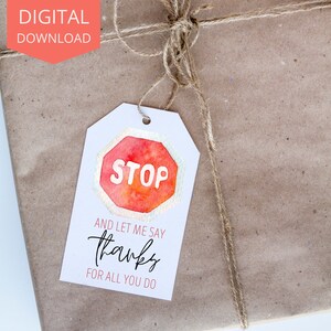 Stop and Let Me Say Thank You Gift Tag | Stop Sign Gift Tag | Digital ...