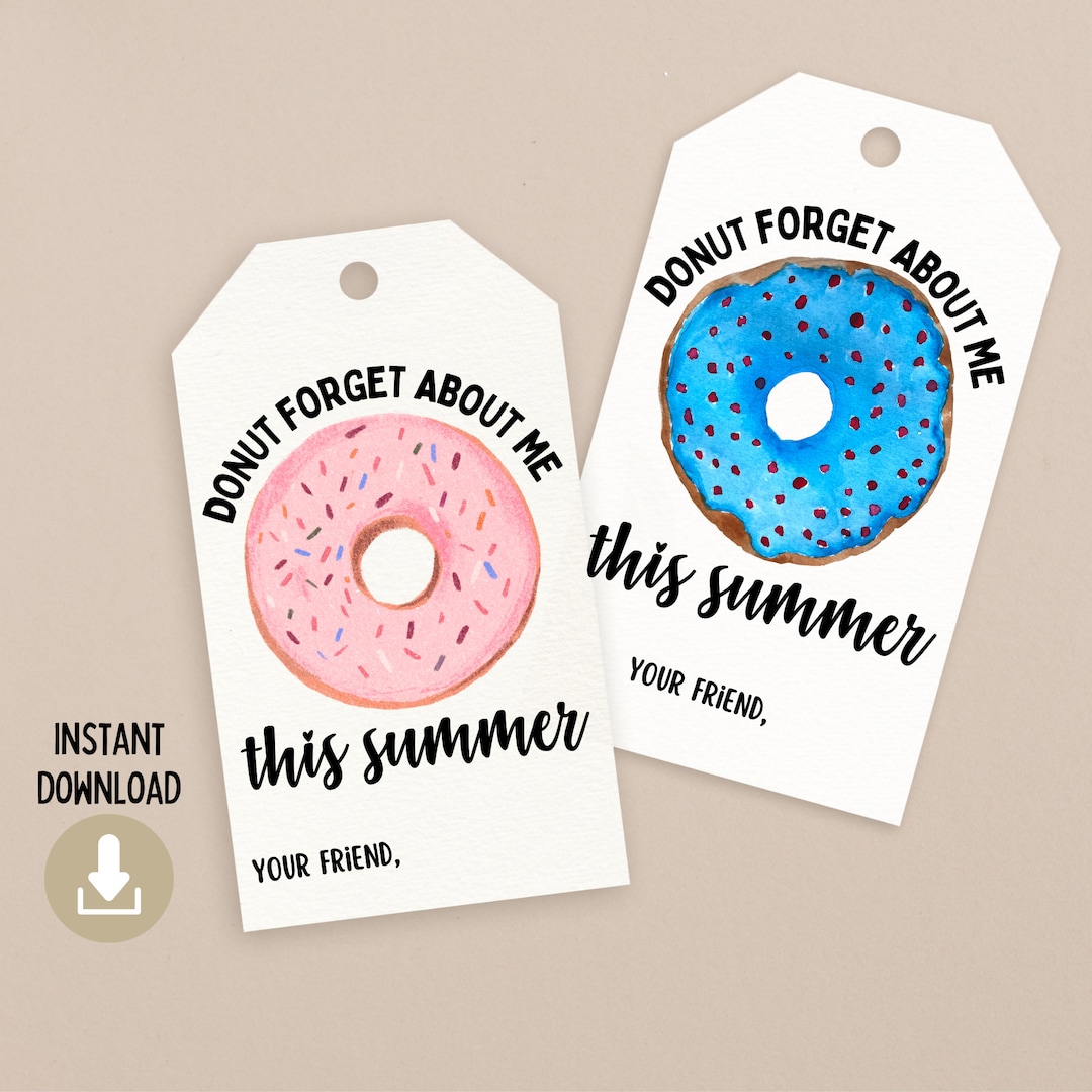 Donut Gift Tag for Teacher, Donut Forget About Me Printable, End of ...