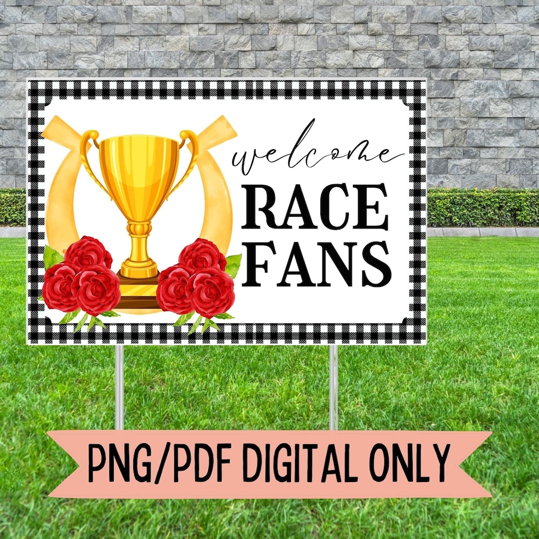 Derby Yard Sign PNG Printable, Welcome Race Fans Sign, Digital Yard ...