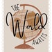 The World Awaits Printable Sign, Globe Printable Wallart, Graduation ...