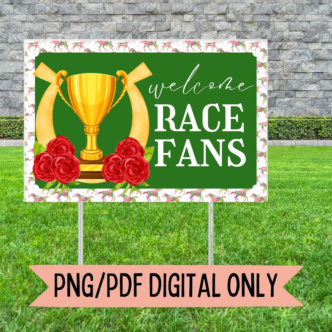 Derby Yard Sign PNG Printable, Welcome Race Fans Sign, Digital Yard ...