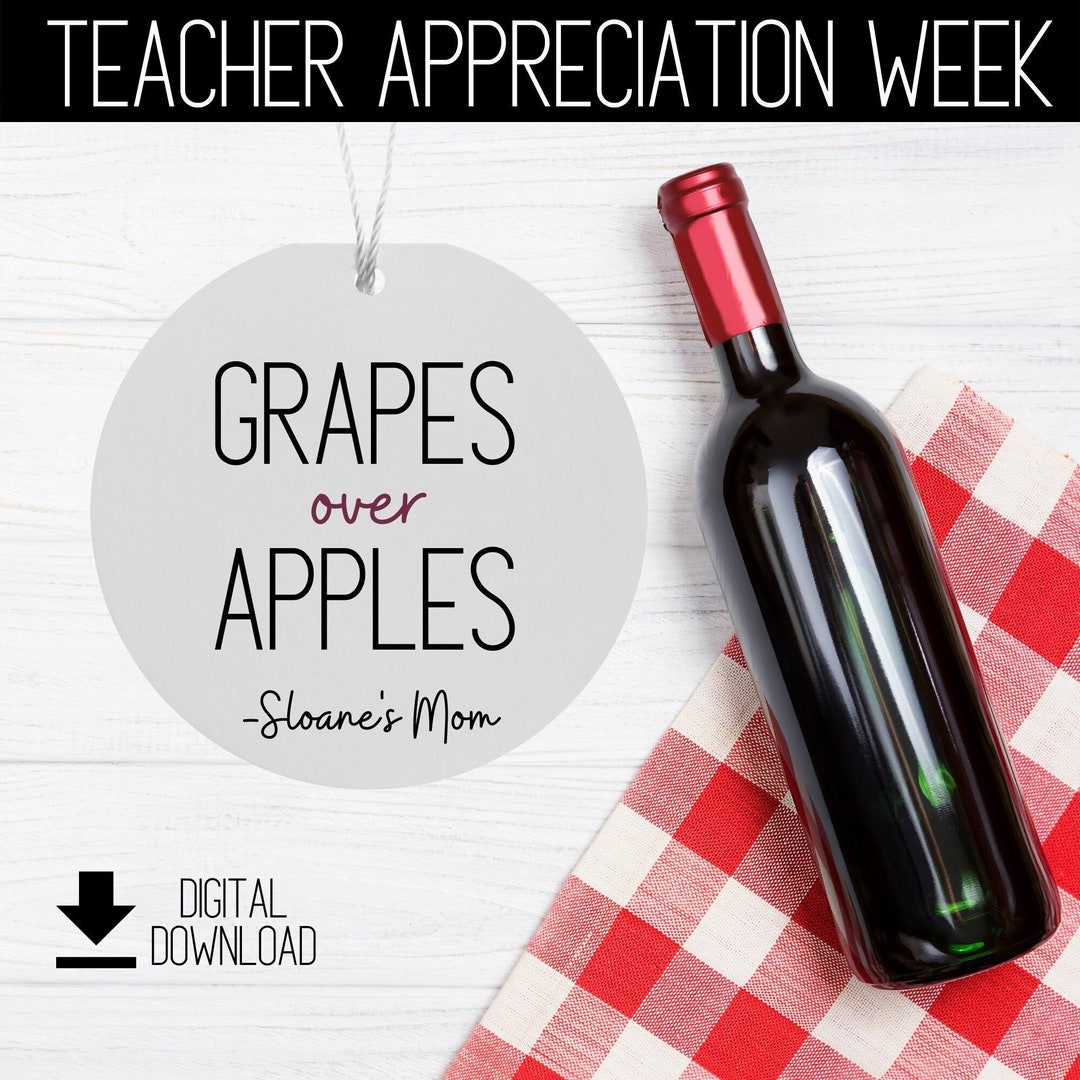 PRINTABLE Teacher Appreciation Gift Tag, Teachers Deserve Grapes Over ...