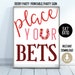PRINTABLE Derby Party Printable Place Your Bets Sign Derby - Etsy
