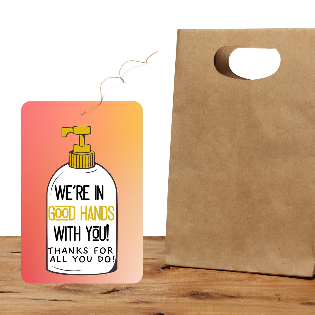 PRINTABLE We're in Good Hands With You, Teacher Appreciation Soap Tag ...