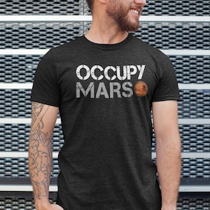 OCCUPY MARS T-shirt Elon Musk Mars Tee Astronomy Lover - Etsy