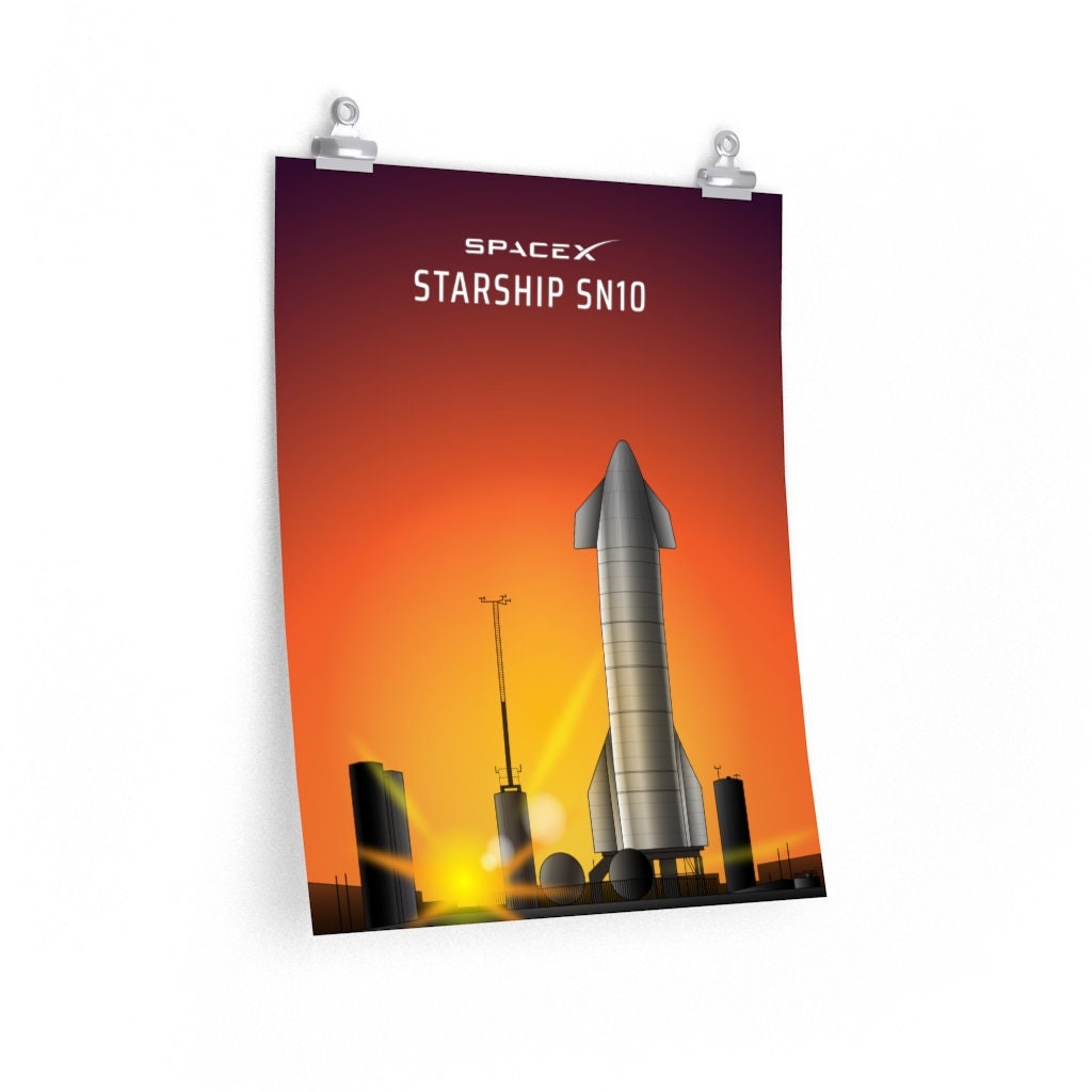 Spacex Starship Poster Starship SN10 Poster Spacex Lover - Etsy