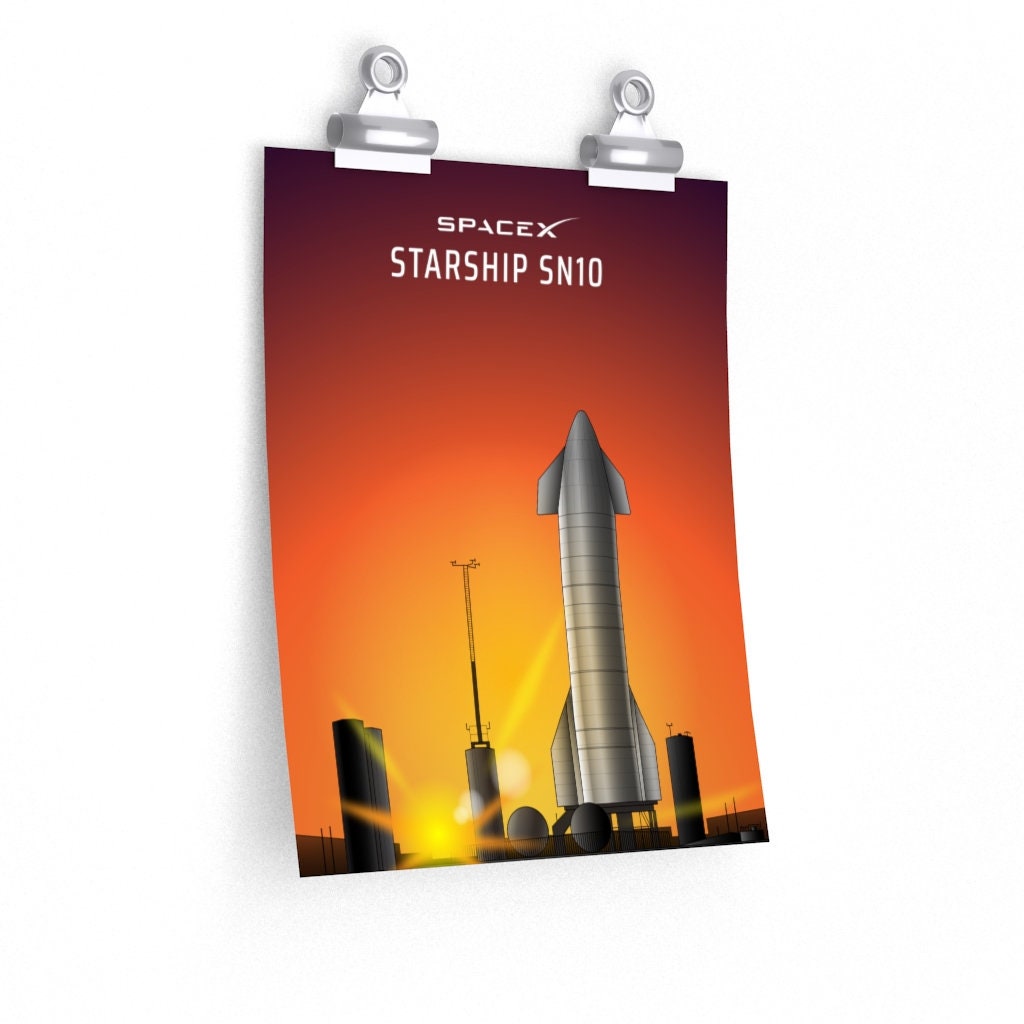 Spacex Starship Poster Starship SN10 Poster Spacex Lover - Etsy