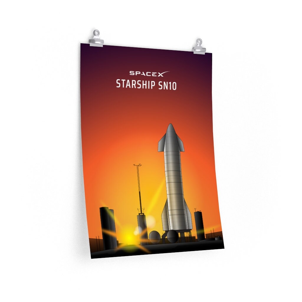 Spacex Starship Poster Starship SN10 Poster Spacex Lover - Etsy