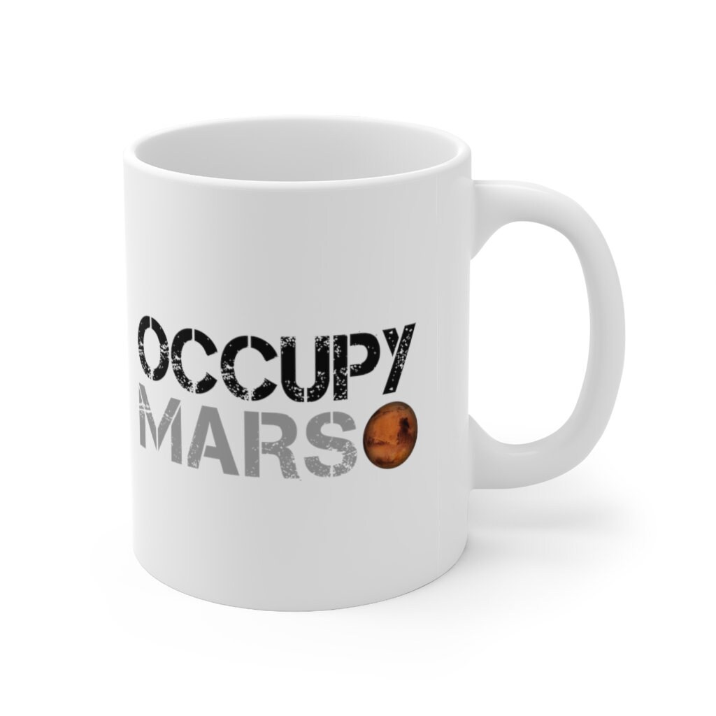 Occupy Mars Mug 11oz SpaceX Lover Gift | Etsy