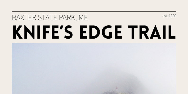 Knife's Edge Trail / Baxter State Park Poster / Maine Travel Poster ...