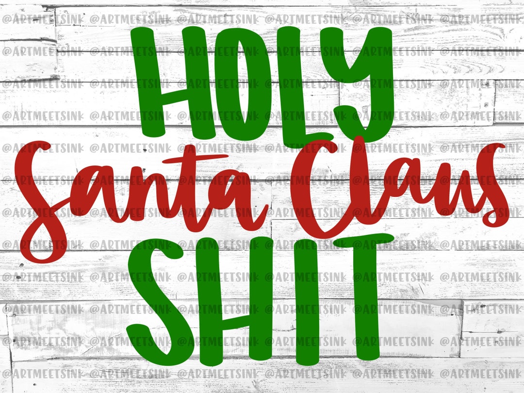 Holy Santa Claus Ish - INSTANT DOWNLOAD - PNG Printable - Hand Lettered ...