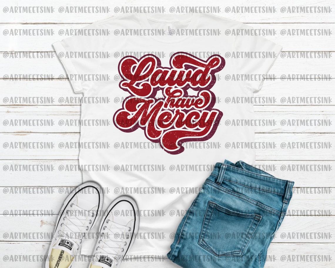 Lawd Have Mercy DESCARGA INSTANTÁNEA PNG imprimible - Etsy España