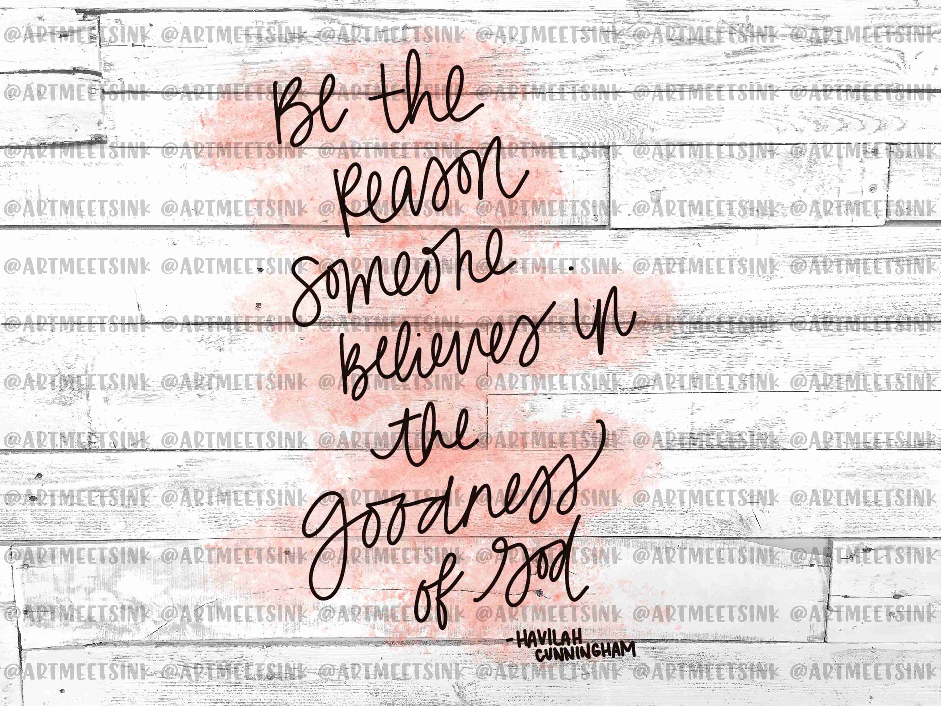 Be the Reason Someone Believes in the Goodness of God - INSTANT ...