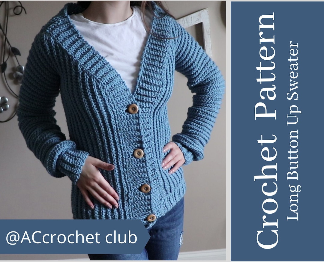 CROCHET PATTERN // Long Button up Sweater // Instant PDF Download With ...