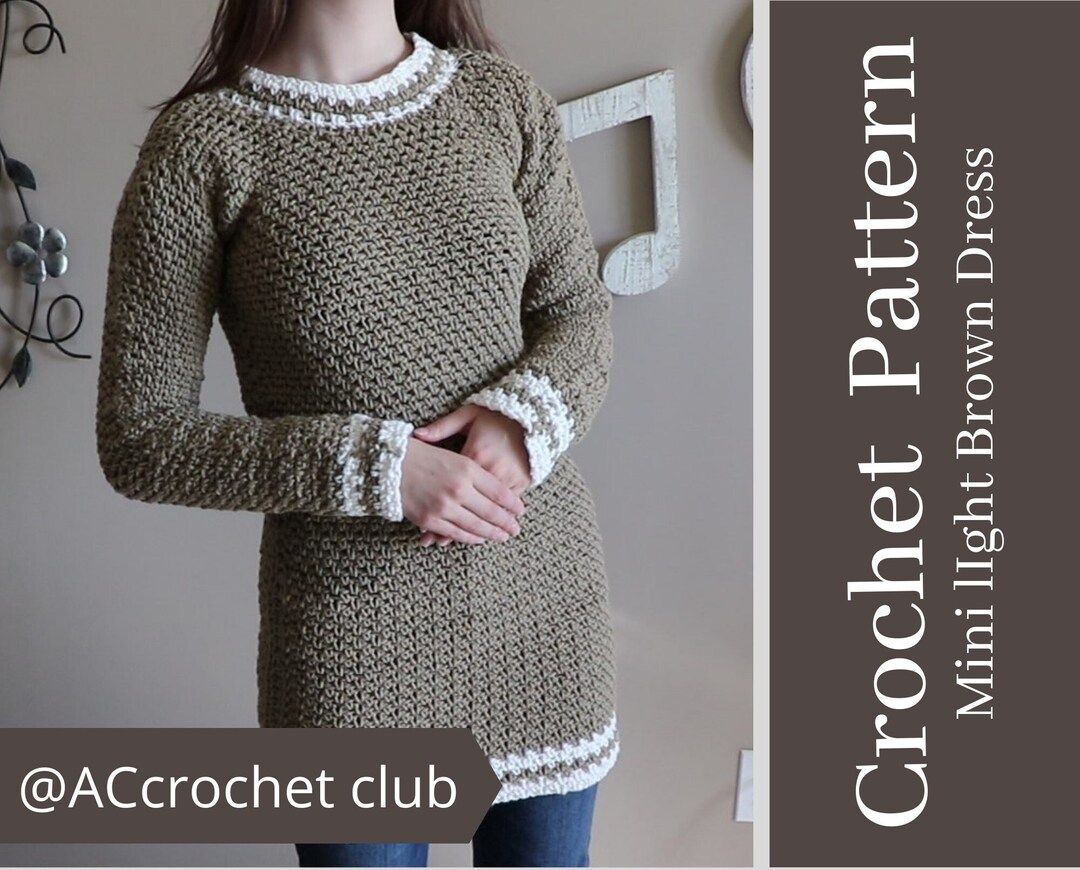 CROCHET PATTERN // Mini Light Brown Dress // Instant Download With ...