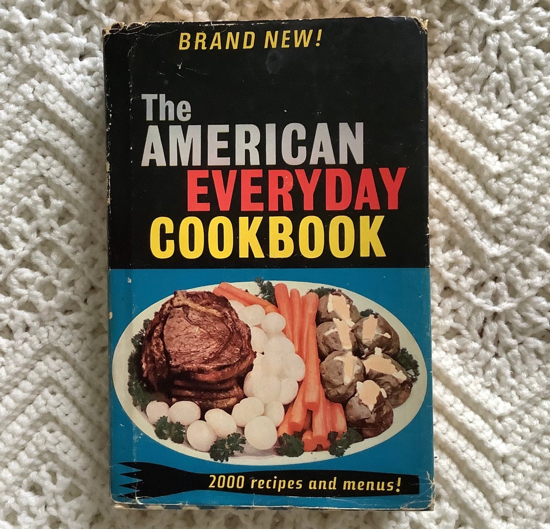 The American Everyday Cookbook: 2000 Recipes and Menus by Agnes Murphy ...