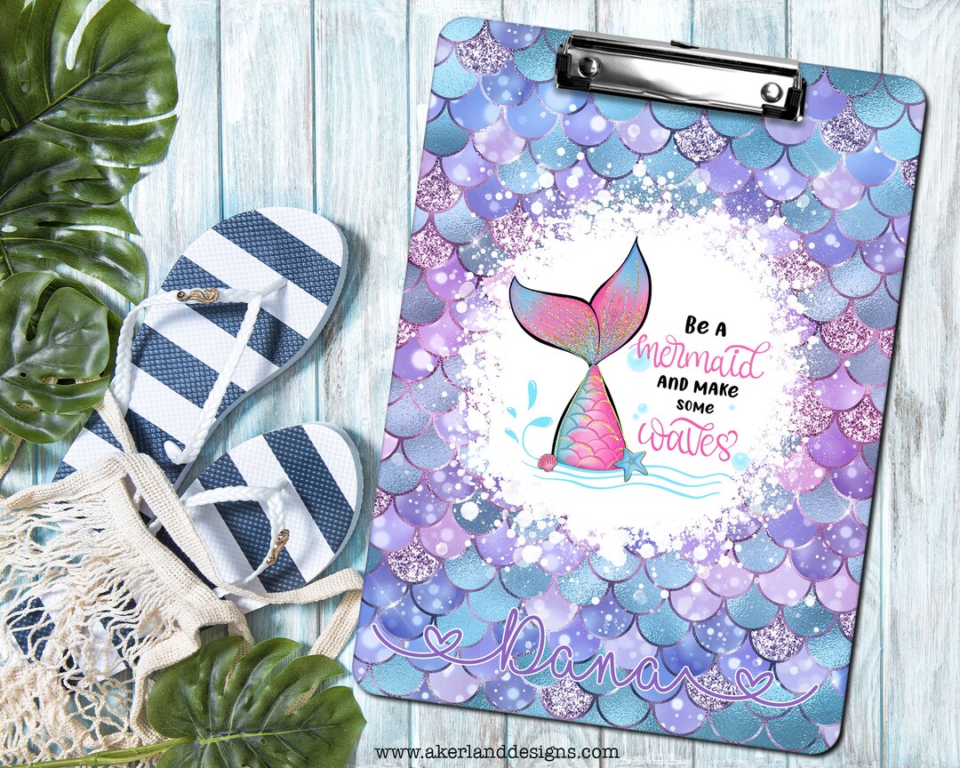 Mermaid Clipboard Be A Mermaid and Make Waves Double Sided - Etsy