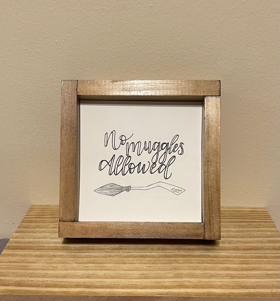 No Muggles Allowed Harry Potter Nimbus 2000 Movie - Etsy