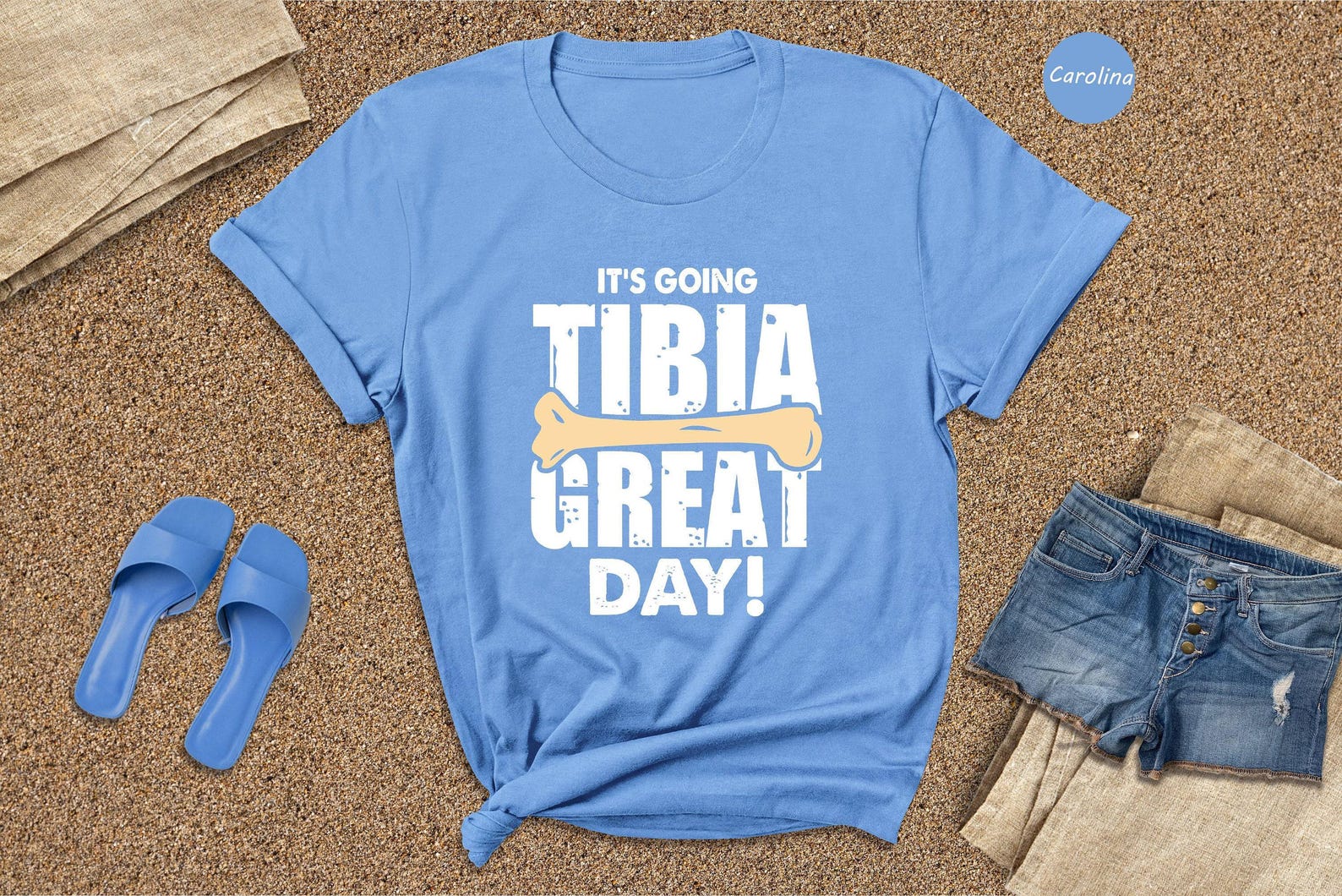 It's Going Tibia Great Day Shirt, Ortho Nurse Shirts, Orthopedics ...