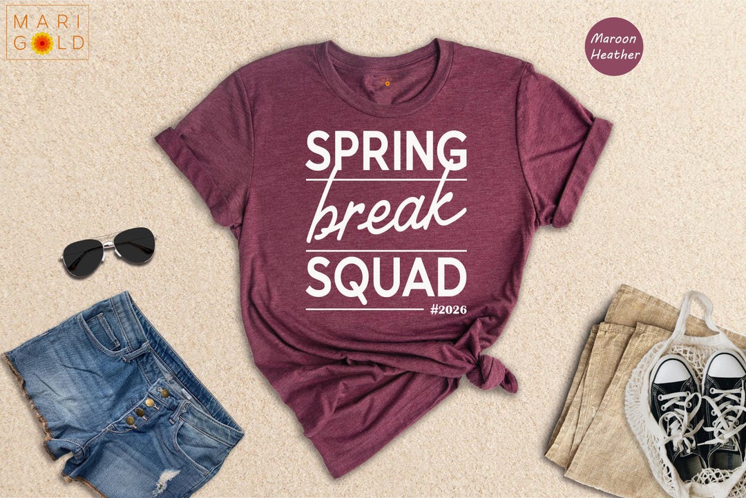 Spring Break Squad 2026 Shirt, Squad Goals Shirt, 2026 Spring Break ...