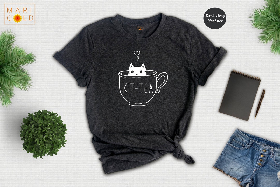 Kit-tea Shirt, Cat Shirt, Funny Kitty, Cat Lover T-shirt, Kitty Mom ...