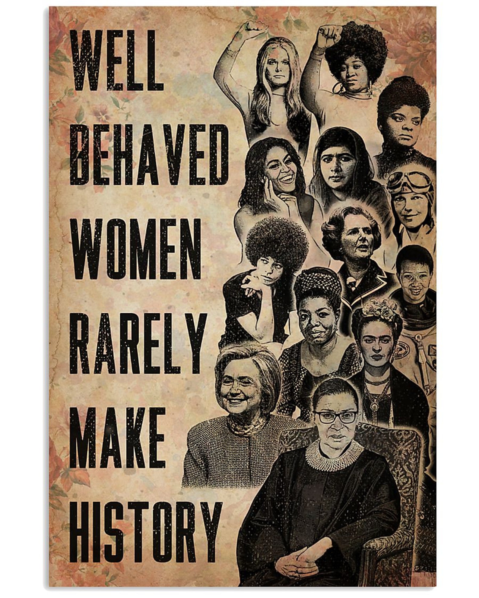 Well Behaved Women Rarely Make History Notorious Rbg Poster Etsy