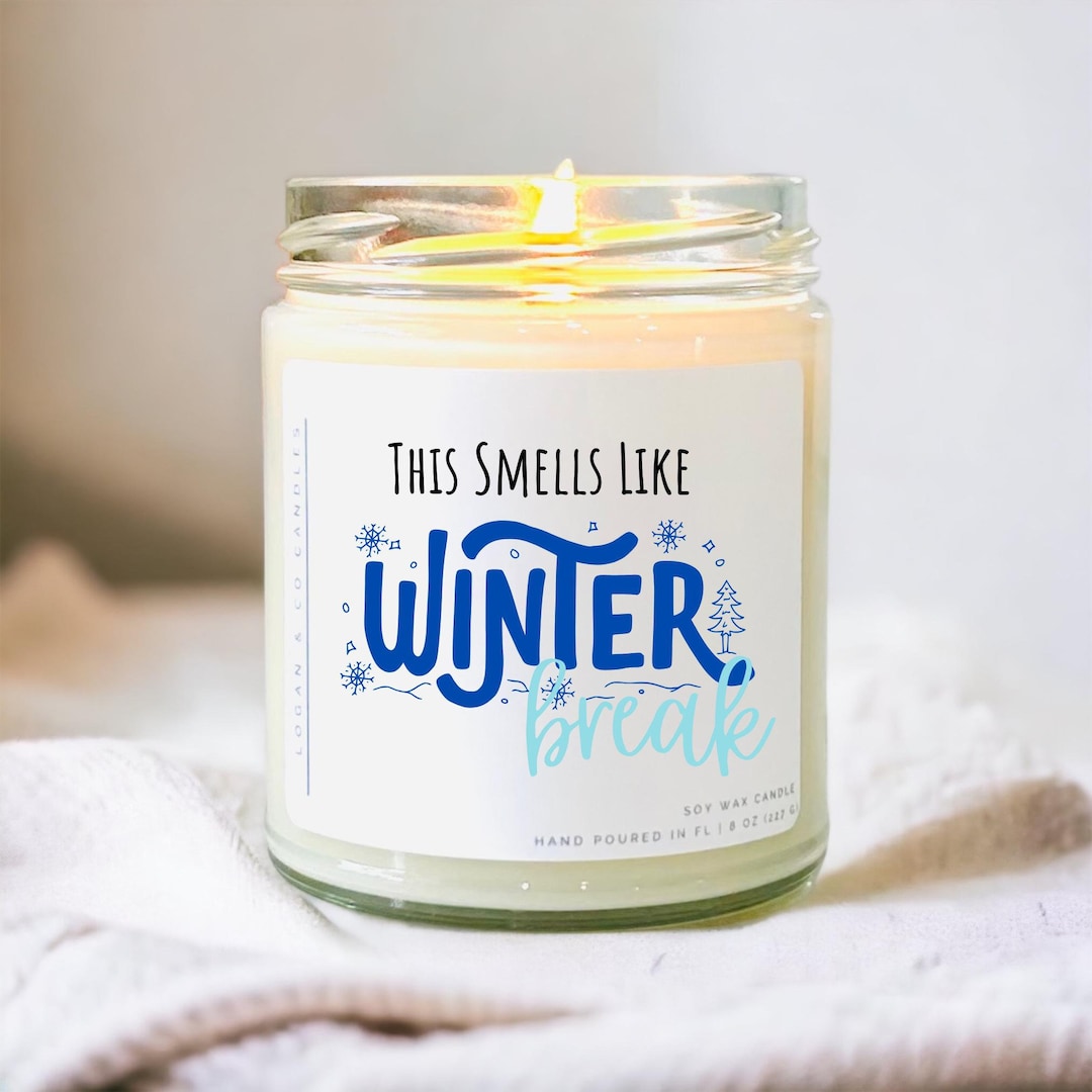 Smells Like Winter Break, Christmas Gift for Teacher, End of the Year ...