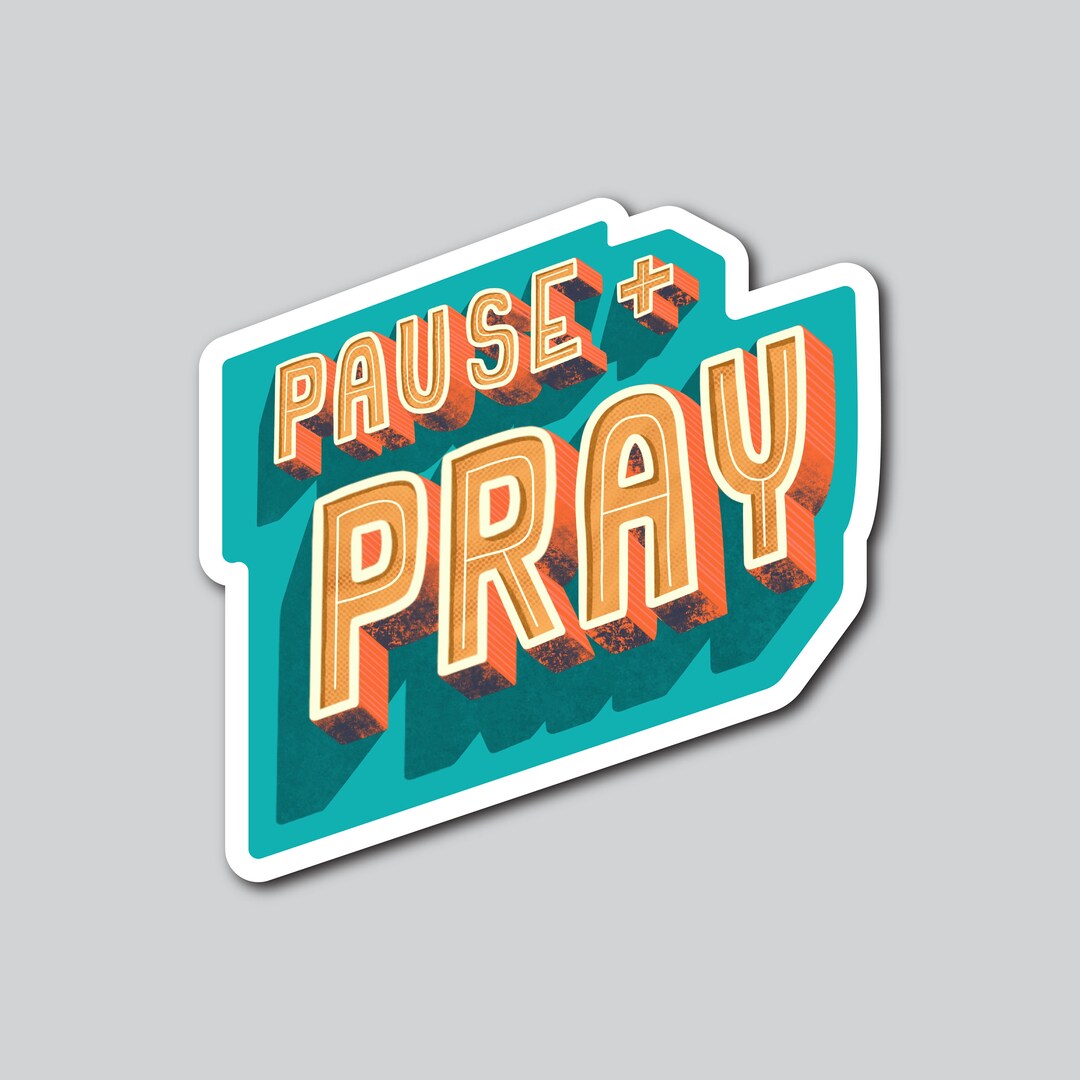 Pause and Pray Vinyl Sticker - Etsy