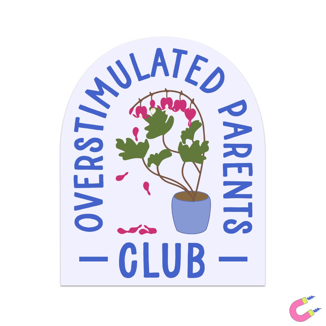 Overstimulated Parents Club Magnet - Etsy