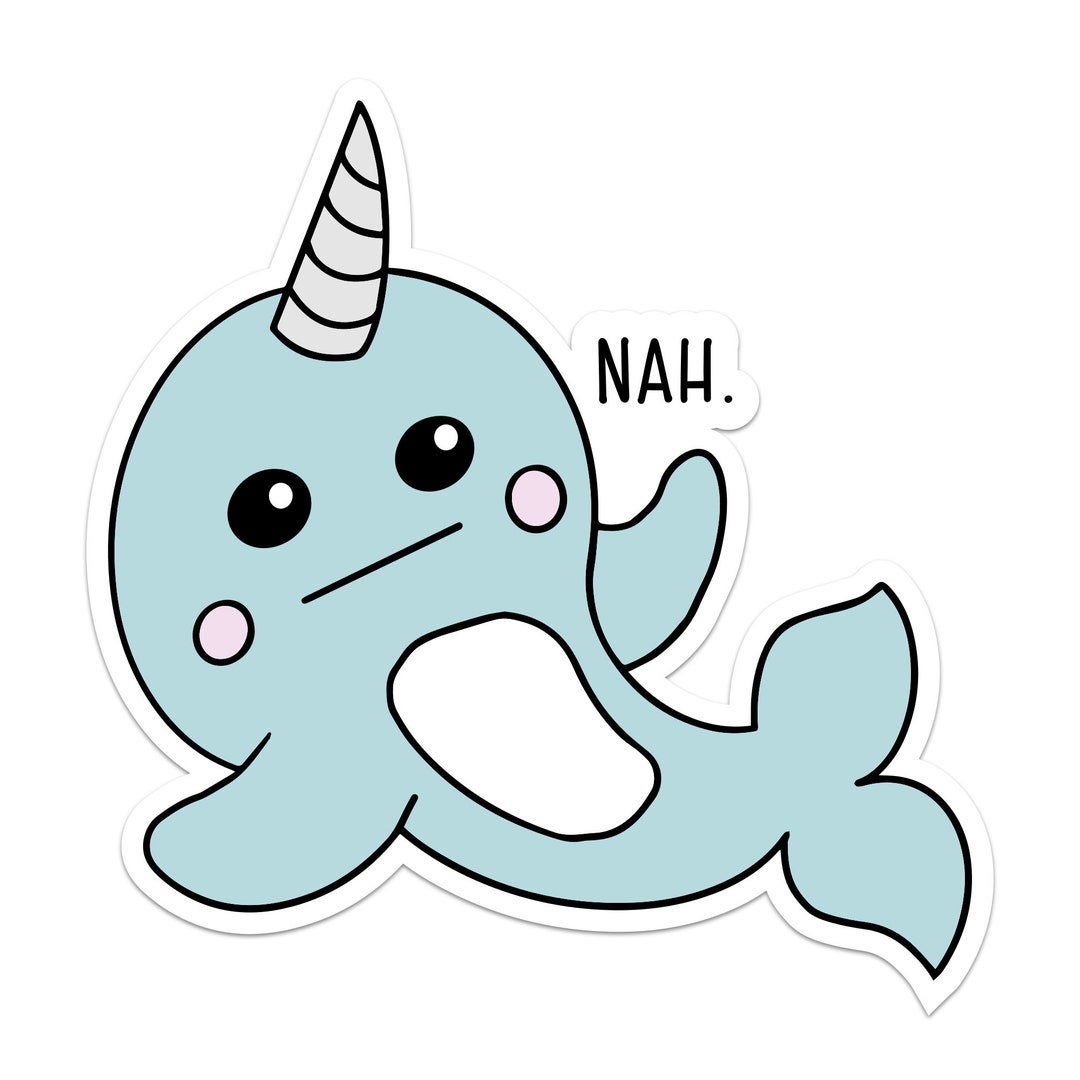 Nah Narwhal Sticker - Etsy