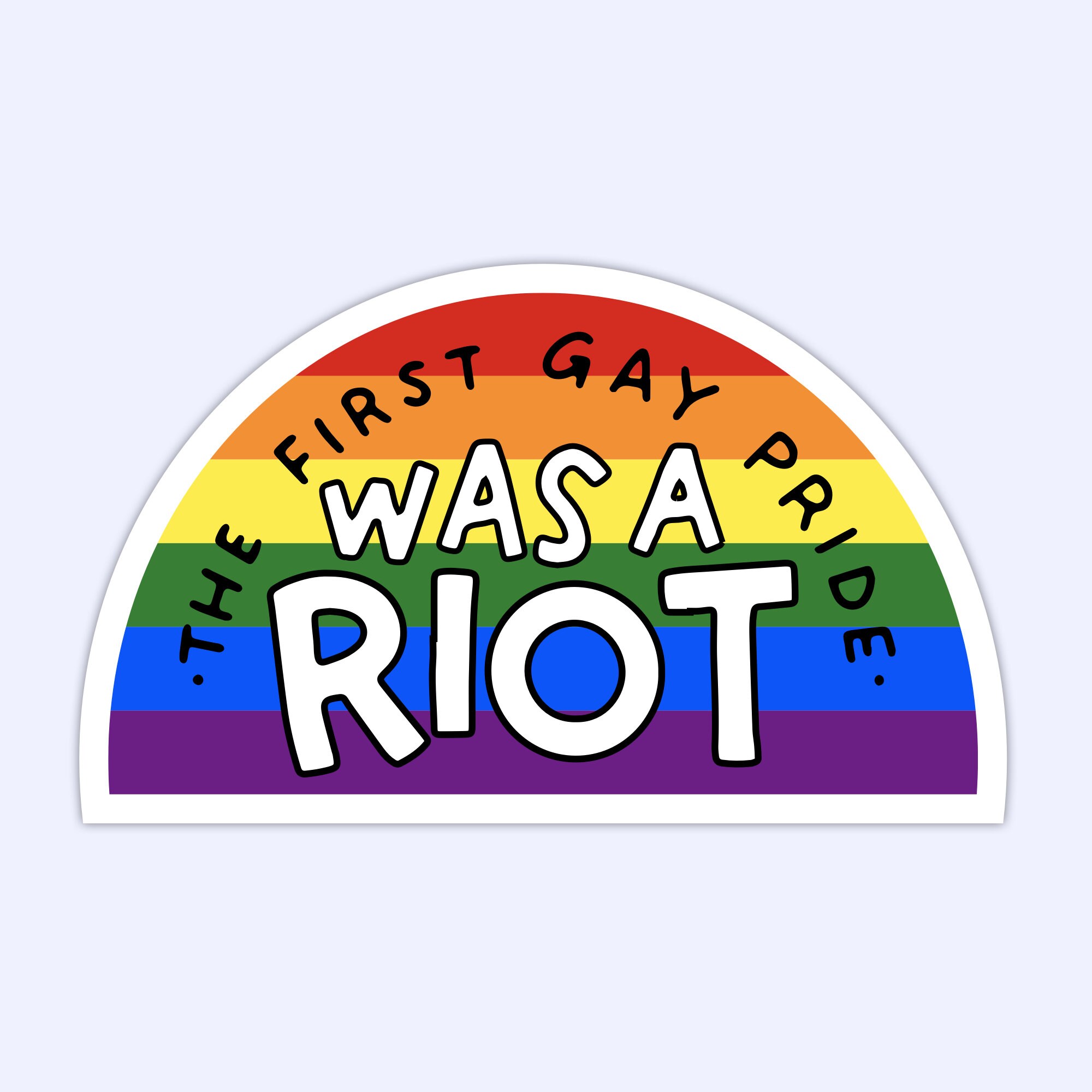 The First Gay Pride Was a Riot Sticker Pride Sticker Pride | Etsy