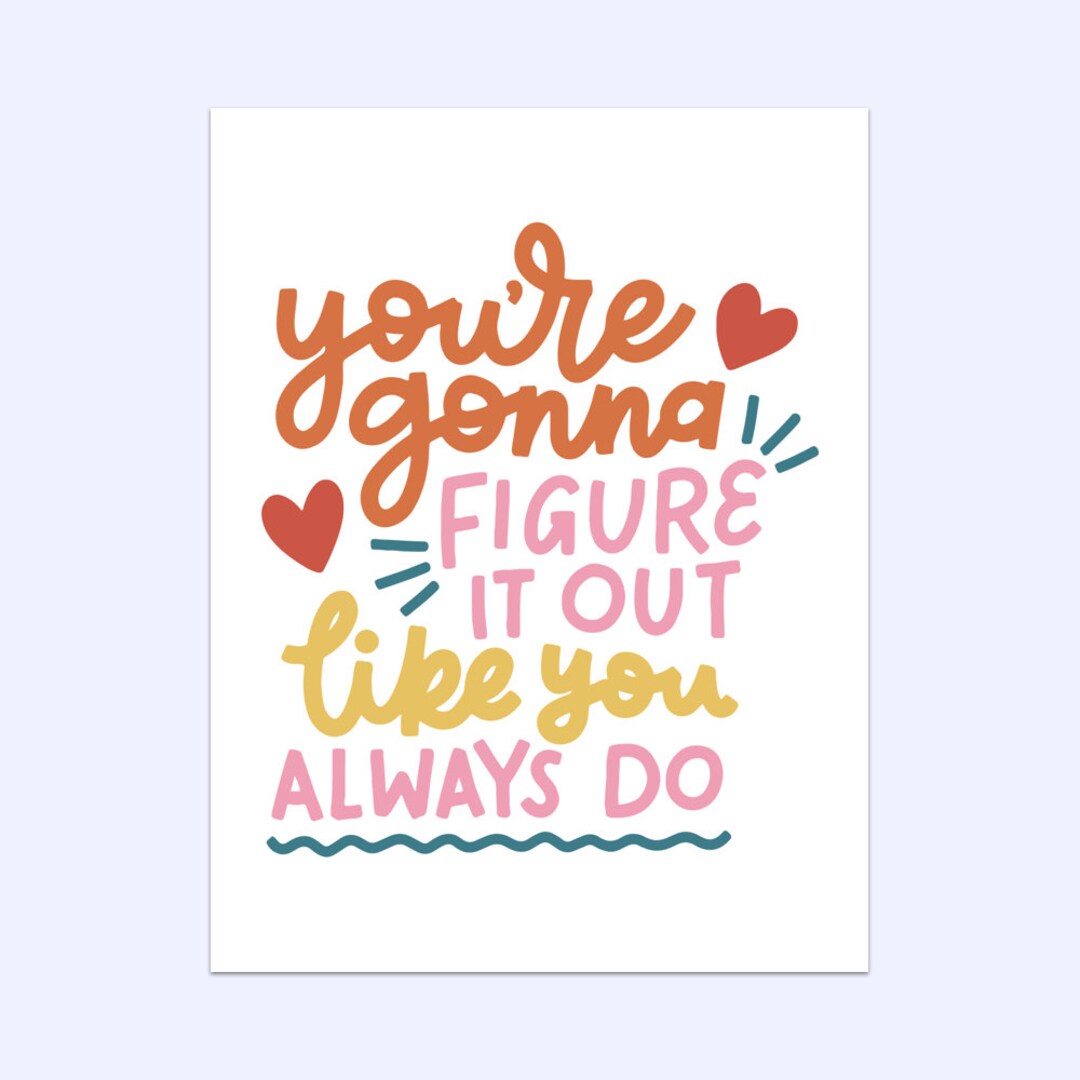 You're Gonna Figure It Out Like You Always Do Greeting Card - Etsy