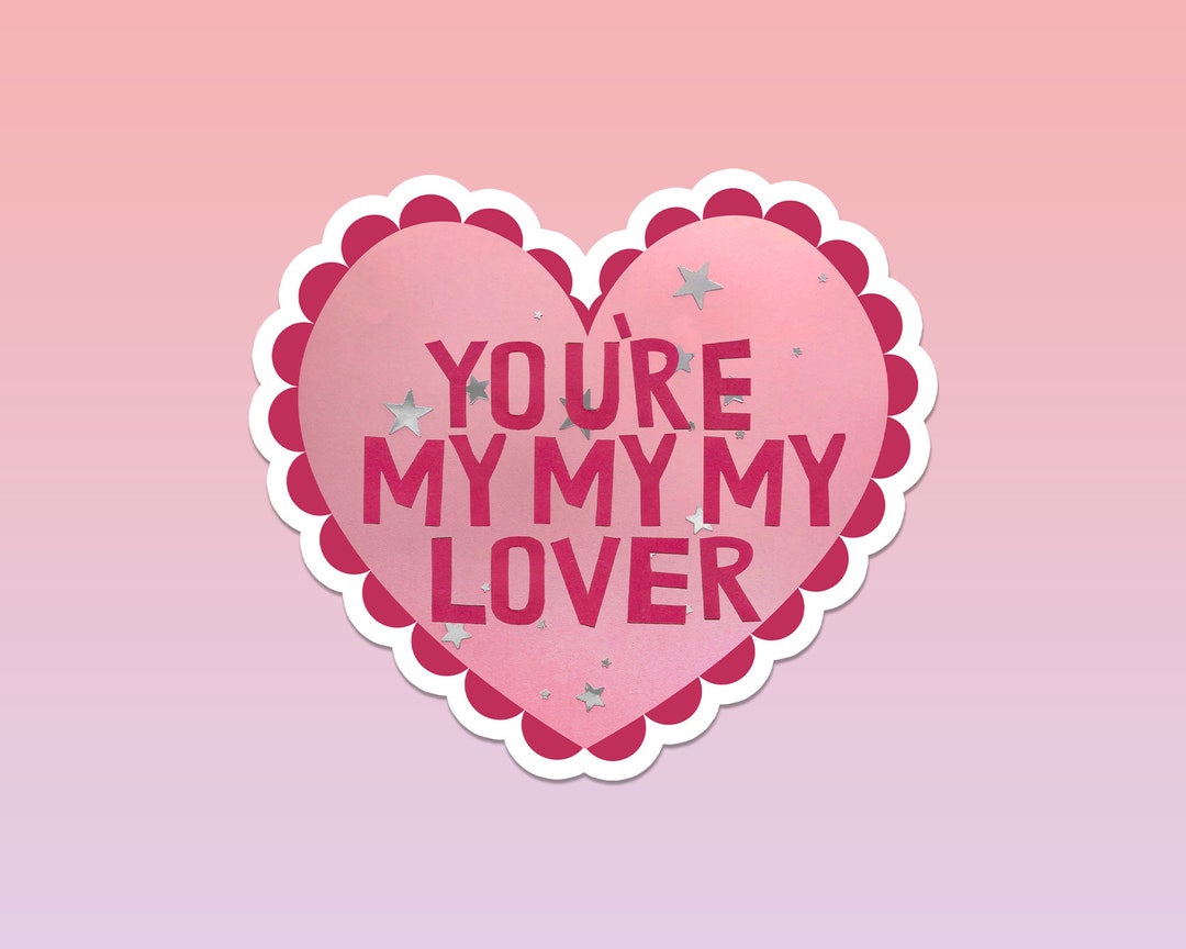 You're My My My Lover Taylor Sticker Love Swiftie Valentine Heart for ...