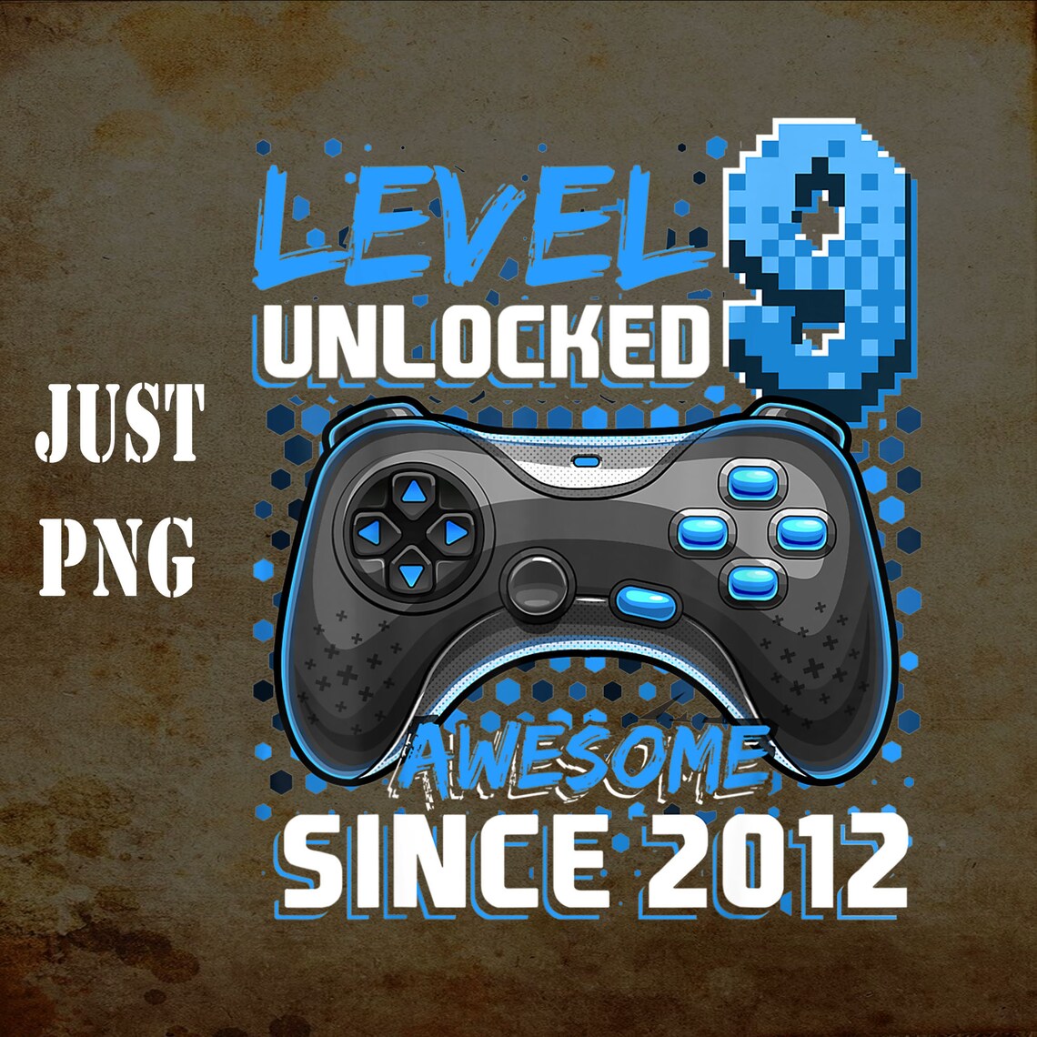 Level 9 Unlocked Awesome 2012 Video Game 9th Birthday Gift Png | Etsy