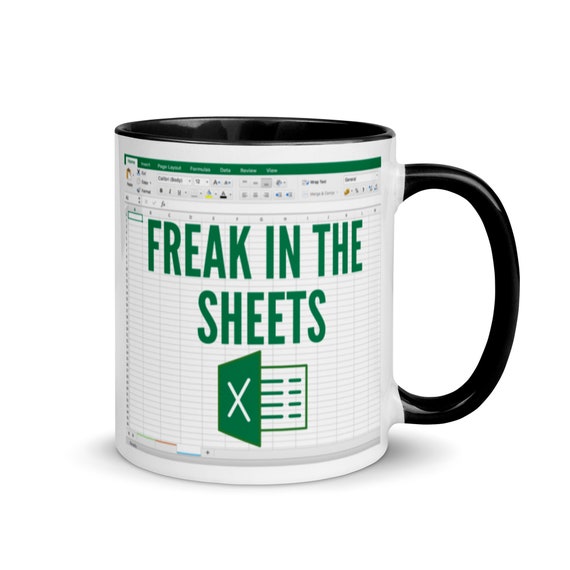 Freak in the Sheets Mug Spreadsheet Mug Funny Excel Mug - Etsy UK