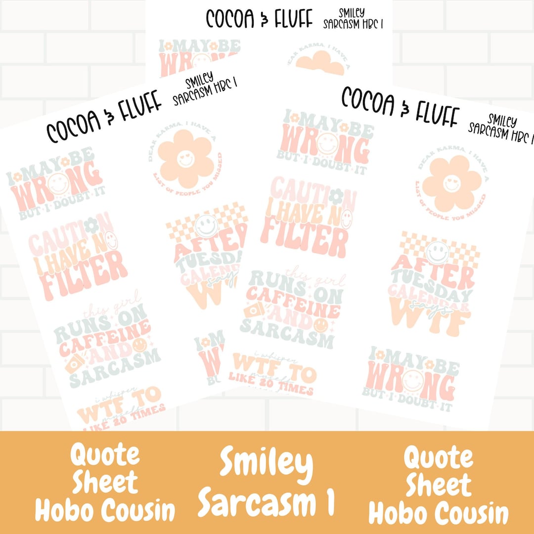 Smiley Sarcasm 1 Planner Sticker Quotes, Snarky Quotes, Quotes for ...