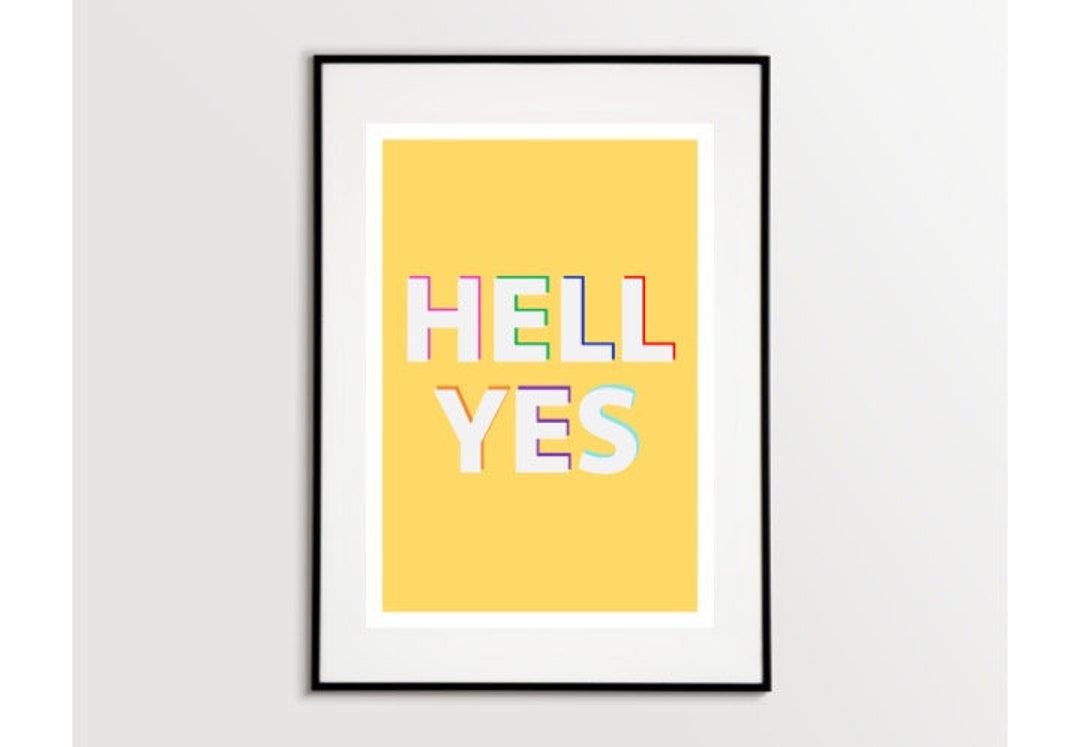 A4 Hell Yes Wall Art Print Inspiration Motivation Quote Beck Music ...