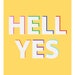 A4 Hell Yes Wall Art Print Inspiration Motivation Quote Beck Music ...