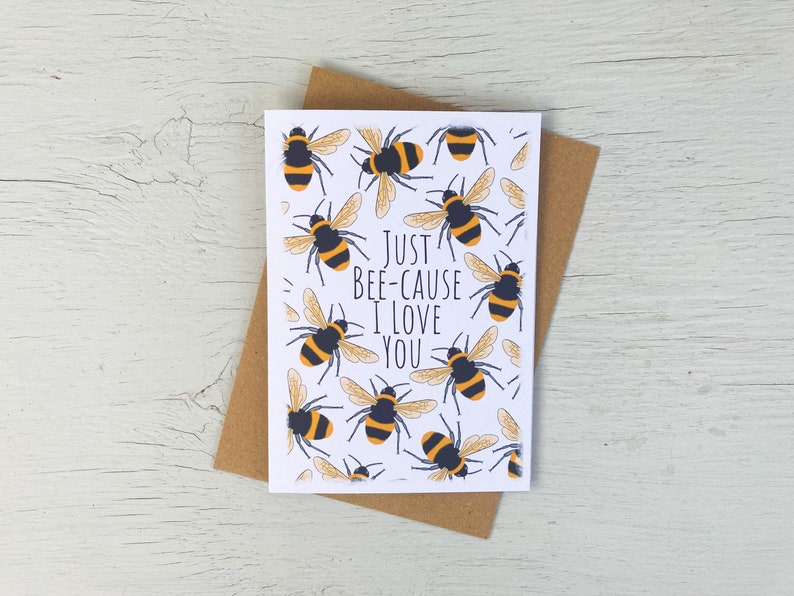 Just Because I Love You Bee Valentines Day Card Bumblebee Galentines ...
