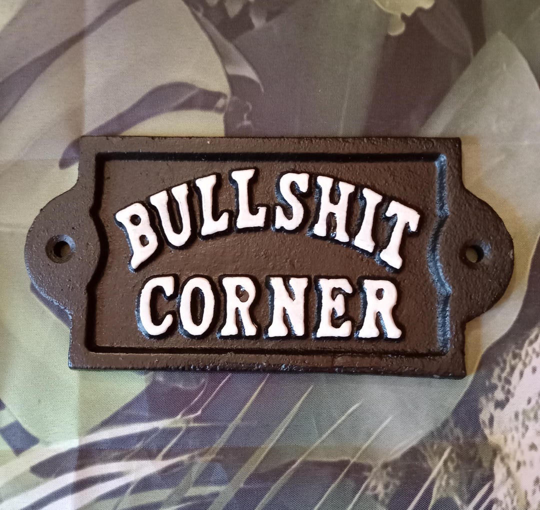 Bullshit Corner Cast Iron Metal Sign Indoor Outdoor - Etsy