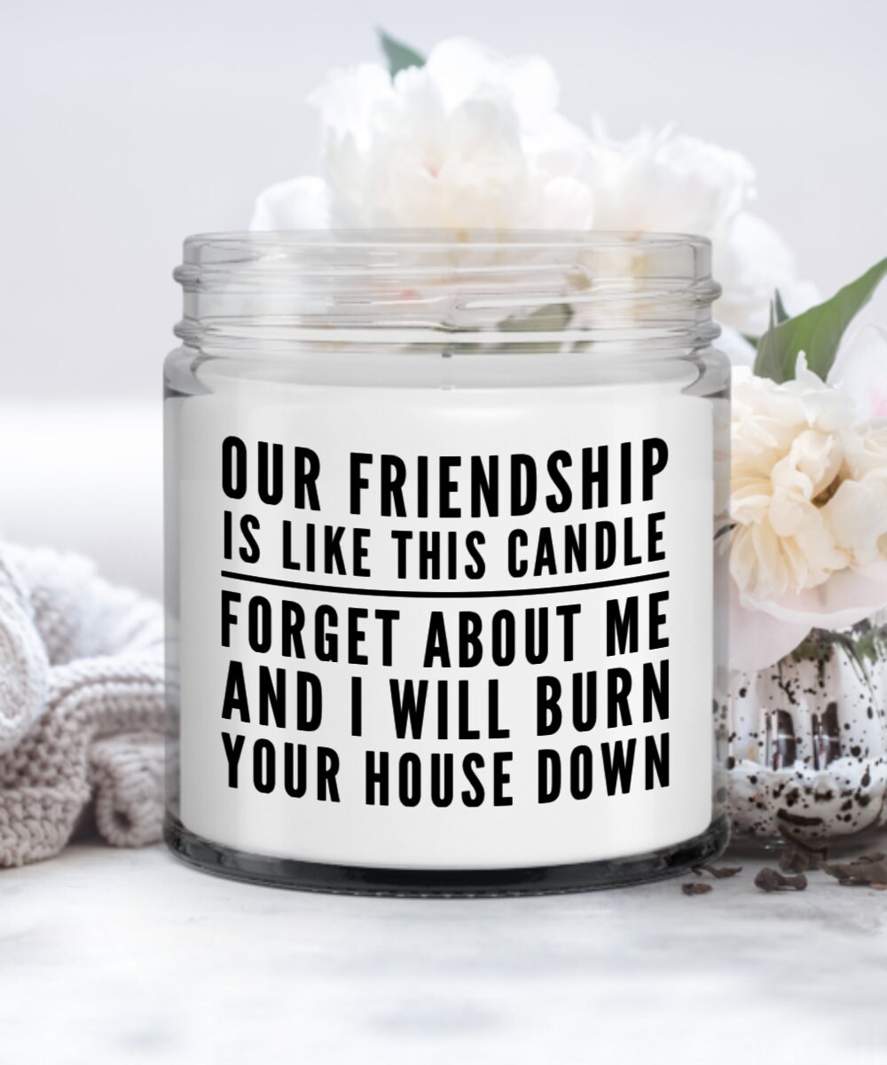Our Friendship is Like This Candle, Bestfriend Candle, Funny Candle for ...